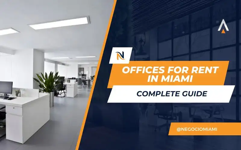 Types of Offices to Rent in Miami: Complete Guide