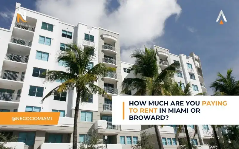 How Much Are You Paying to Rent in Miami or Broward?